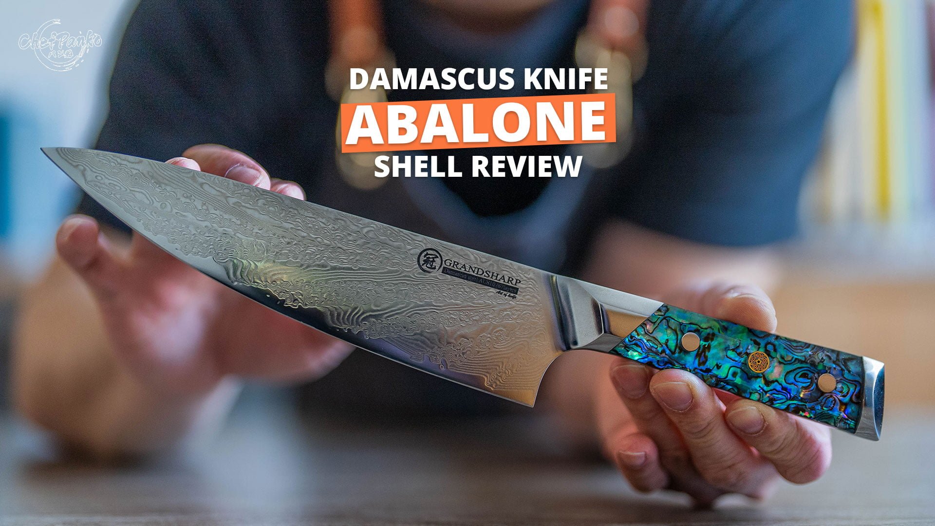 Grandsharp Abalone Shell Chef’s Knife Review